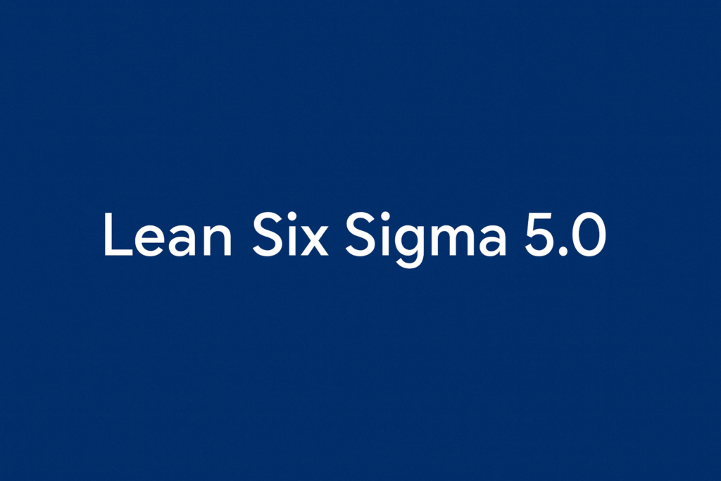 Lean Six Sigma 5.0 : quand l’IA renforce l’excellence opérationnelle ...